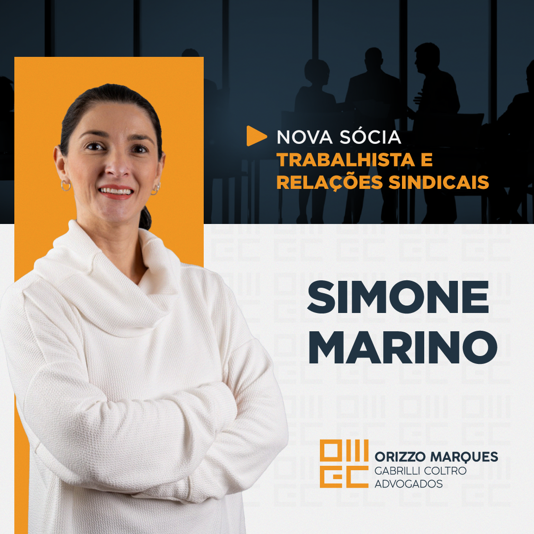 NOVA SÓCIA | TRABALHISTA E RELAÇÕES SINDICAIS - Simone Marino - Orizzo ...