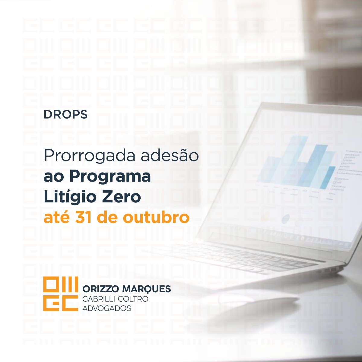 Prorrogada adesão ao Programa Litígio Zero até 31 de outubro - Orizzo ...